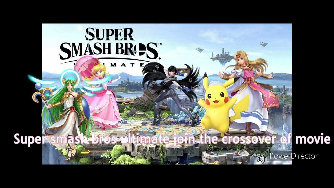 Super smash bros ultimate fighter join the crossover of movie - YouTube