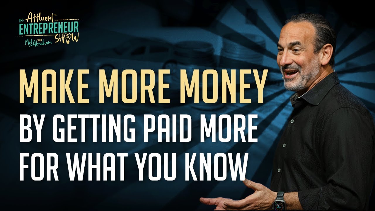 Make More Money by Getting Paid More for What You Know - YouTube