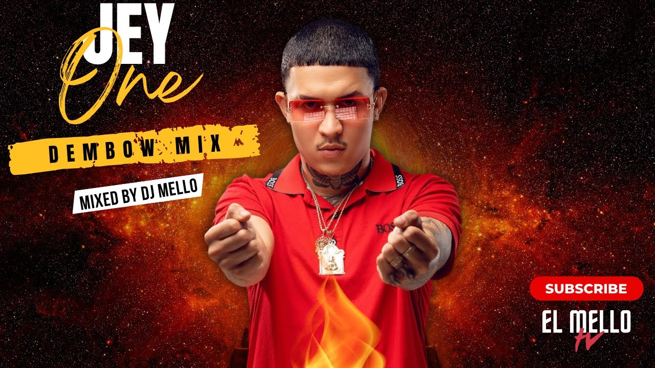 JEY ONE DEMBOW EXITOS MIX(EL MAS PEGAO DEL MOMENTO) - DJ MELLO - YouTube