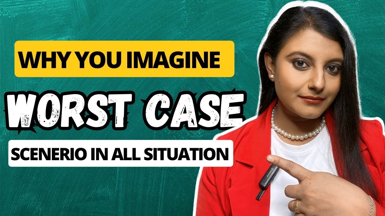 Why do we always imagine worst case scenario in any situation? - YouTube