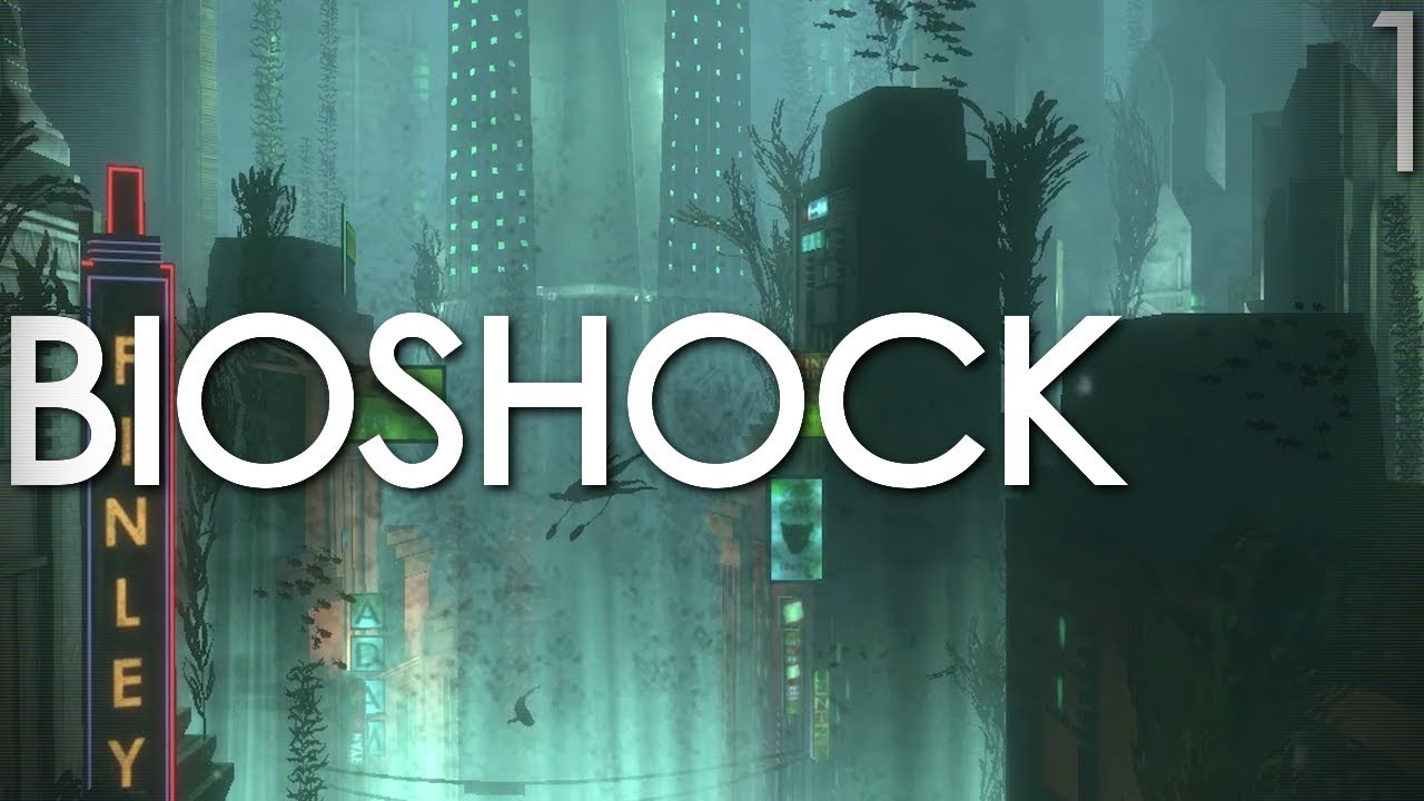 Would You Kindly... | Bioshock Remastered | PART 1 | Full Playthrough ...