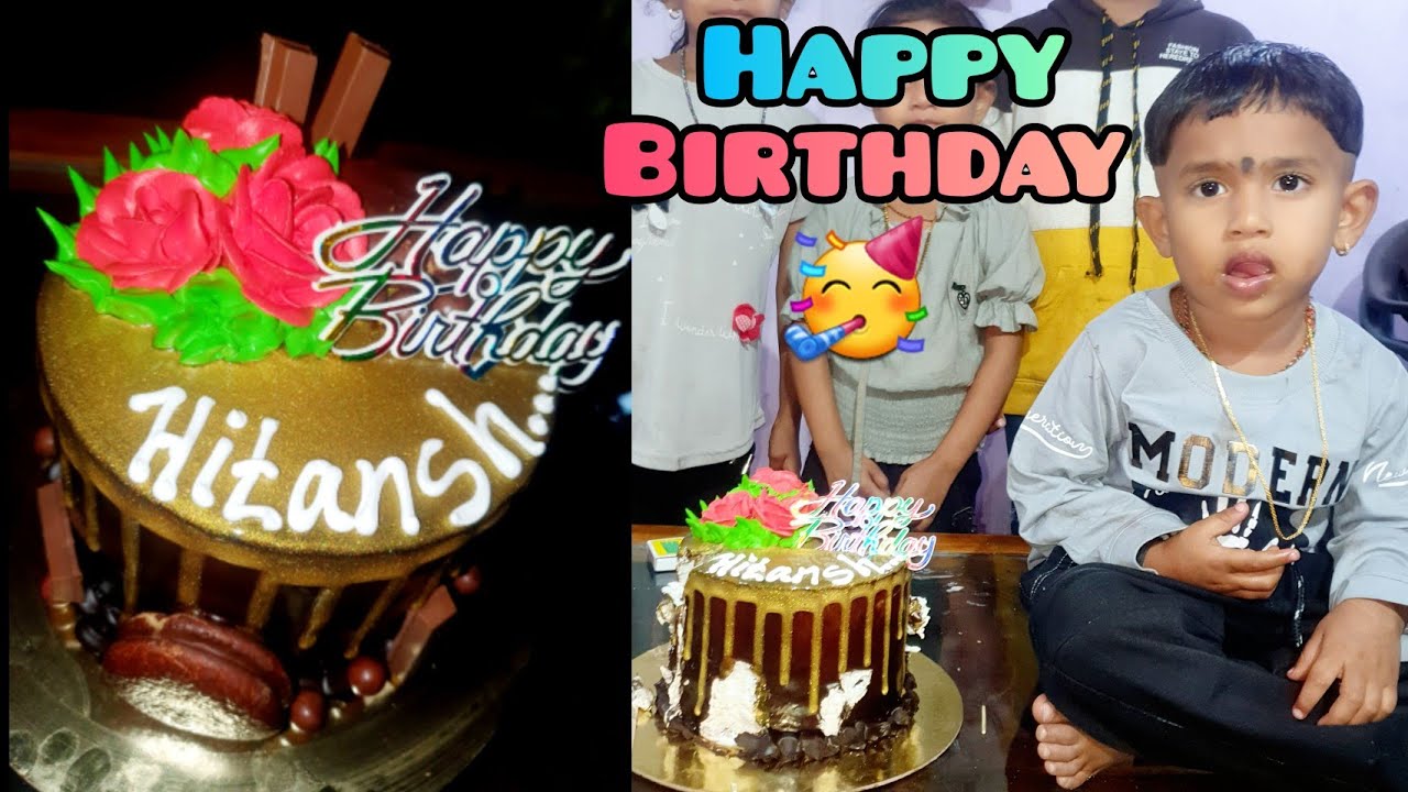 Happy BirthDay Hitansh | BIRTHDAY CELEBRATION 🥳 - YouTube