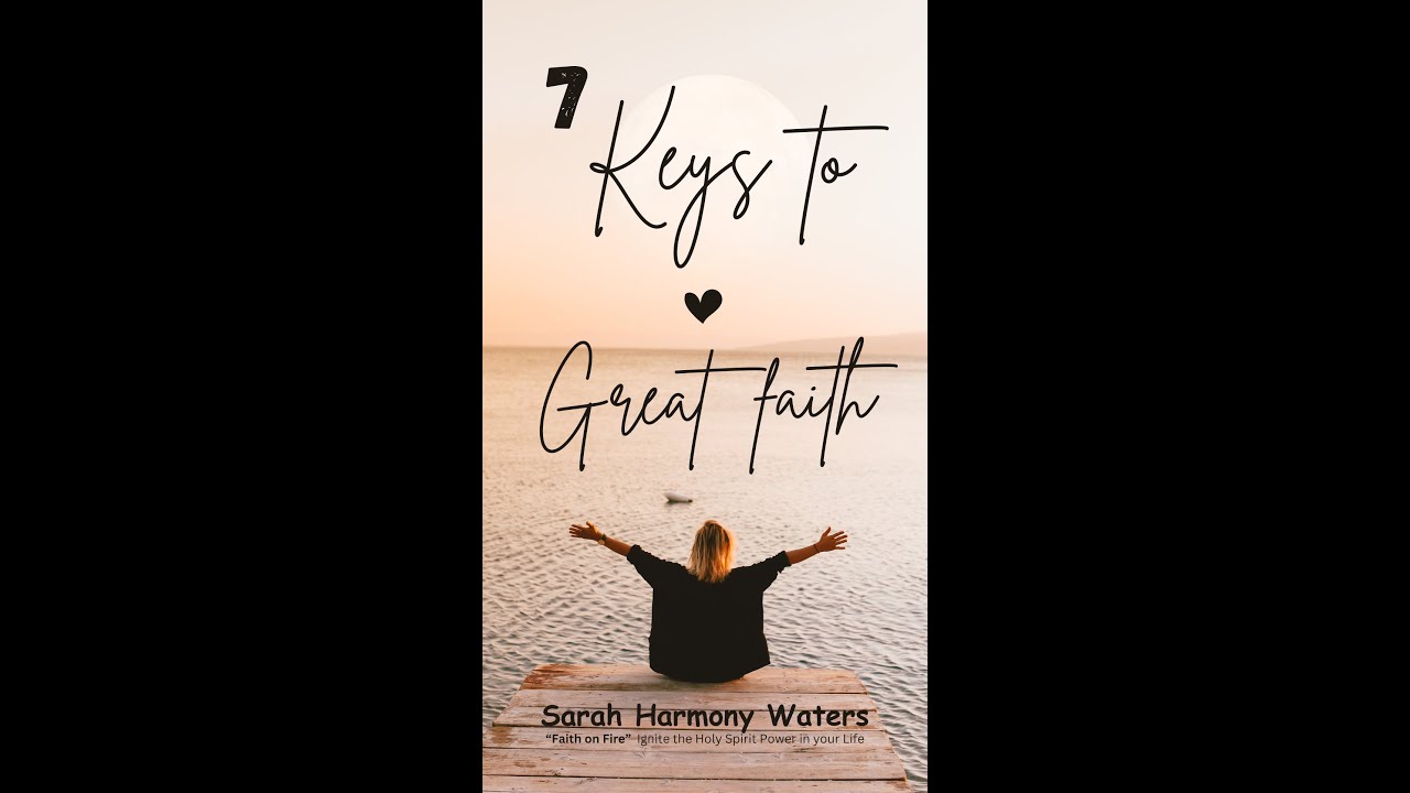 7 Keys to Great Faith - YouTube