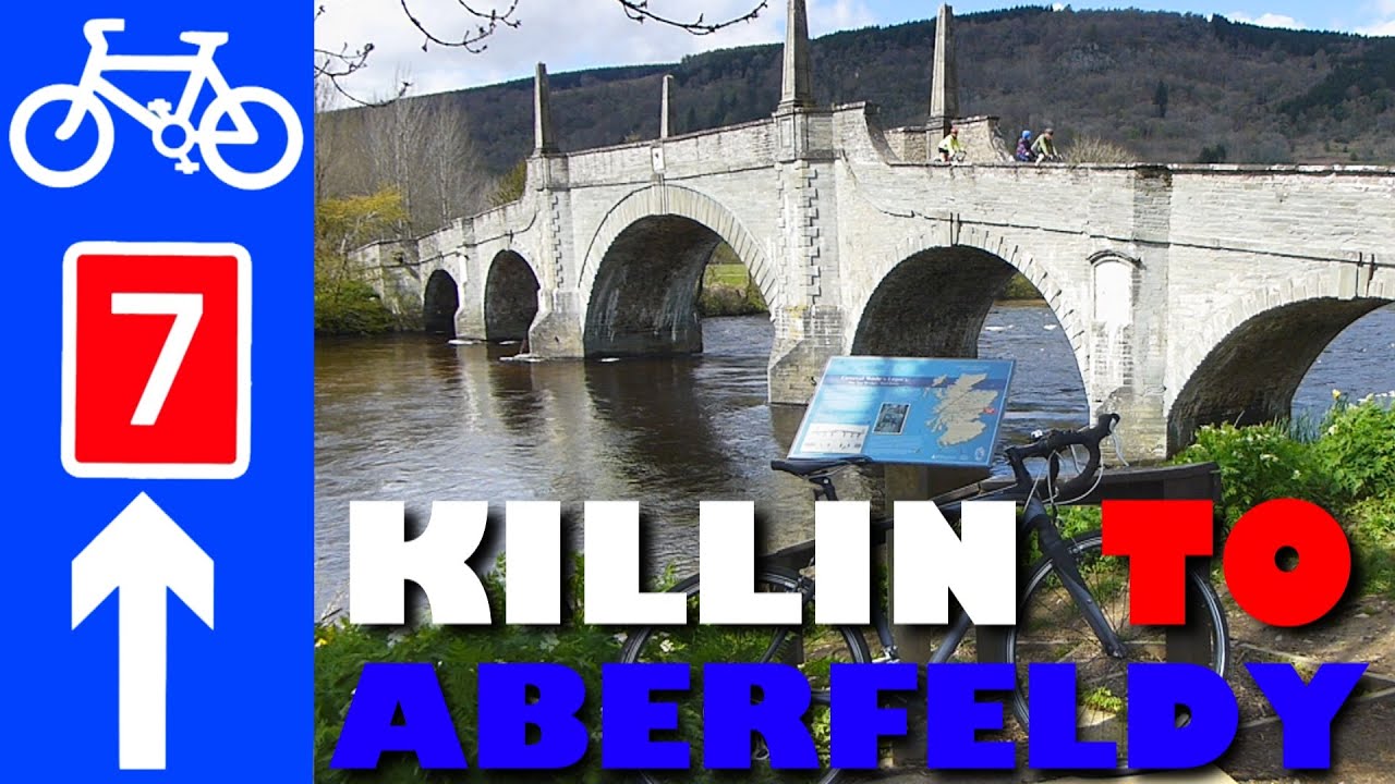National Cycle Network Route 7 Killin Kenmore Aberfeldy Loch Tay Guide ...