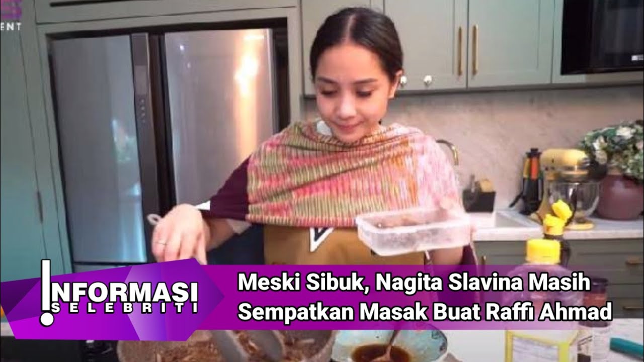 Meski Sibuk, Nagita Slavina Masih Sempatkan Masak Buat Raffi Ahmad ...