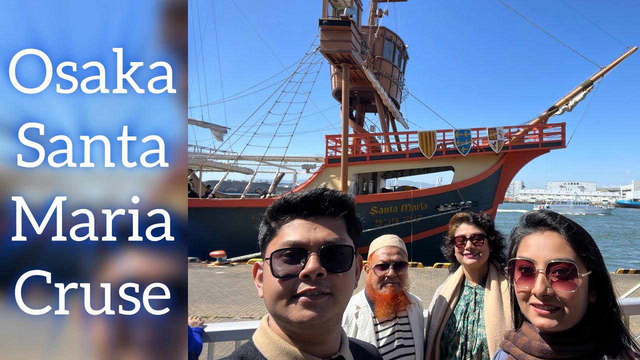OSAKA || Santa Maria Cruise || Part-9 - YouTube