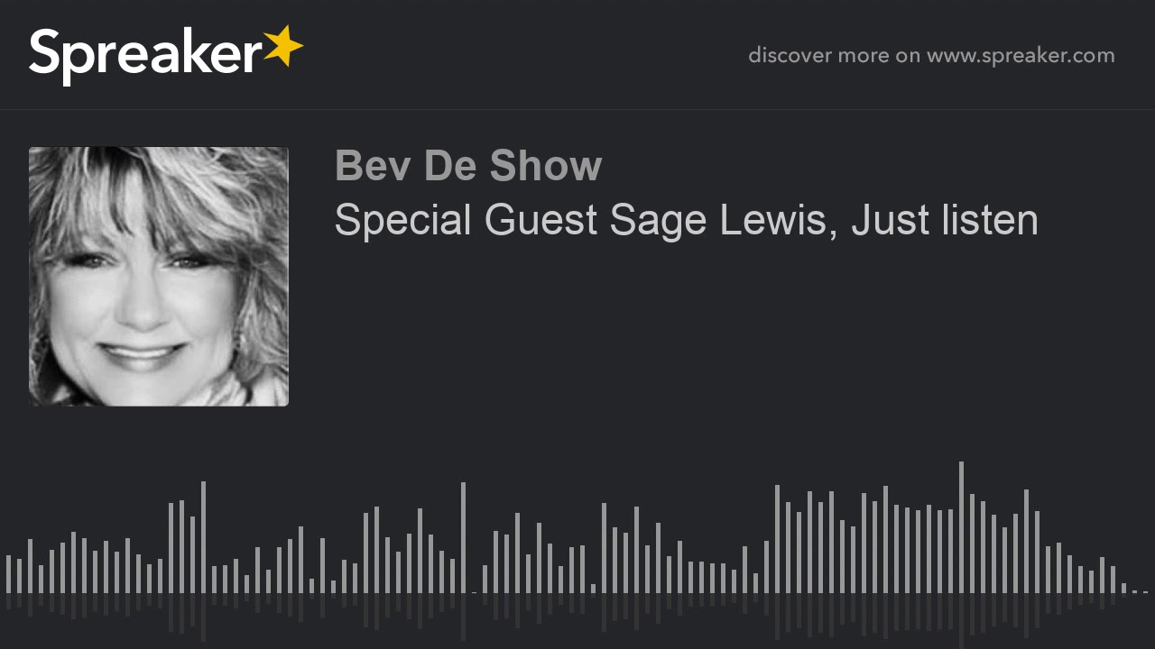 Special Guest Sage Lewis, Just listen (part 9 of 9) - YouTube