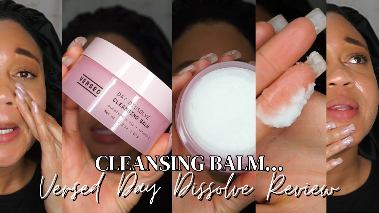 VERSED DAY DISSOLVE CLEANSING BALM REVIEW - YouTube