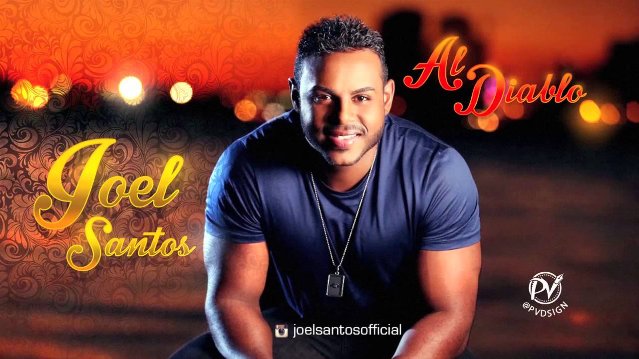 Joel Santos - Al Diablo - (NUEVO 2014) - YouTube