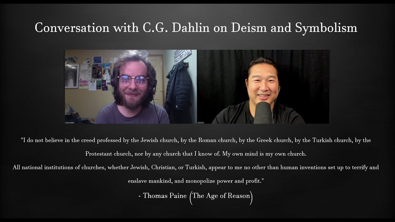 Conversation with C.G. Dahlin on Deism and Symbolism - YouTube