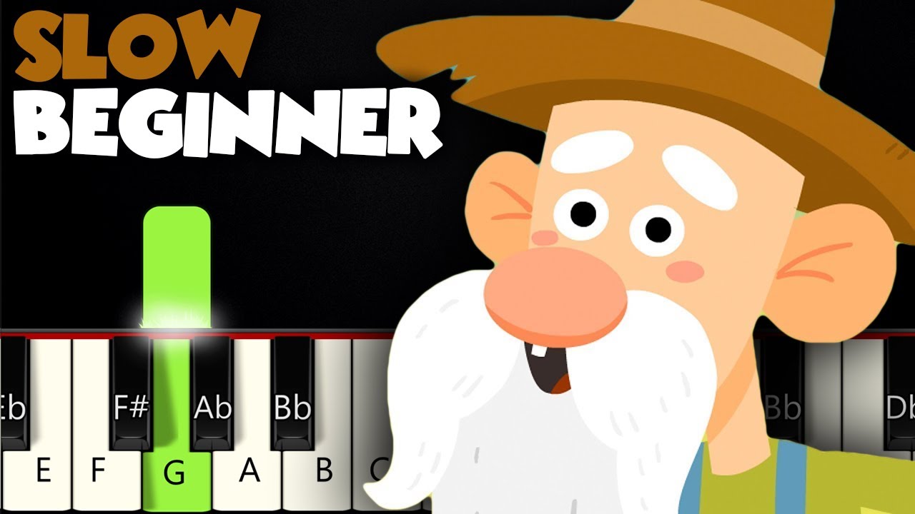 Old MacDonald Had A Farm | SLOW BEGINNER PIANO TUTORIAL + SHEET MUSIC ...