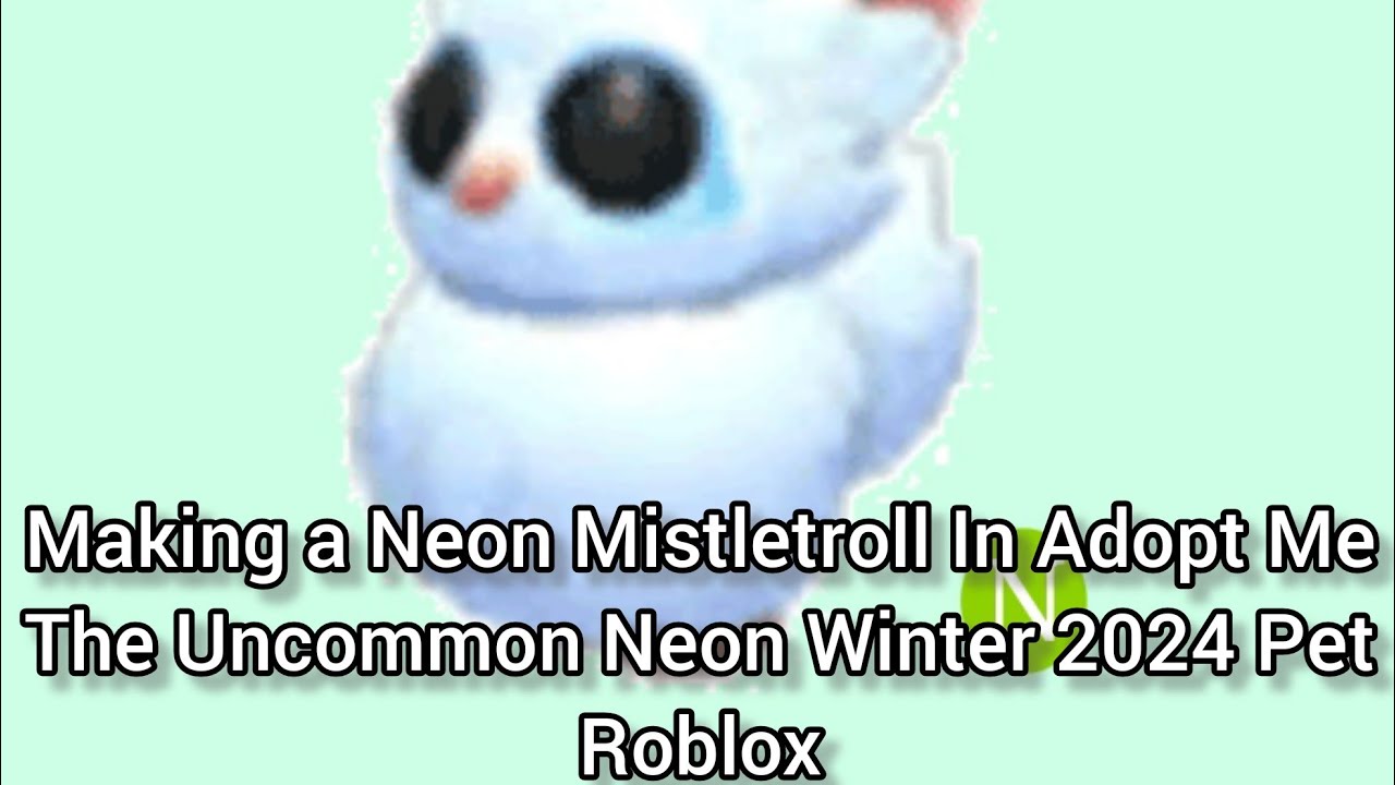 Making a Neon Mistletroll In Adopt Me | Roblox - YouTube