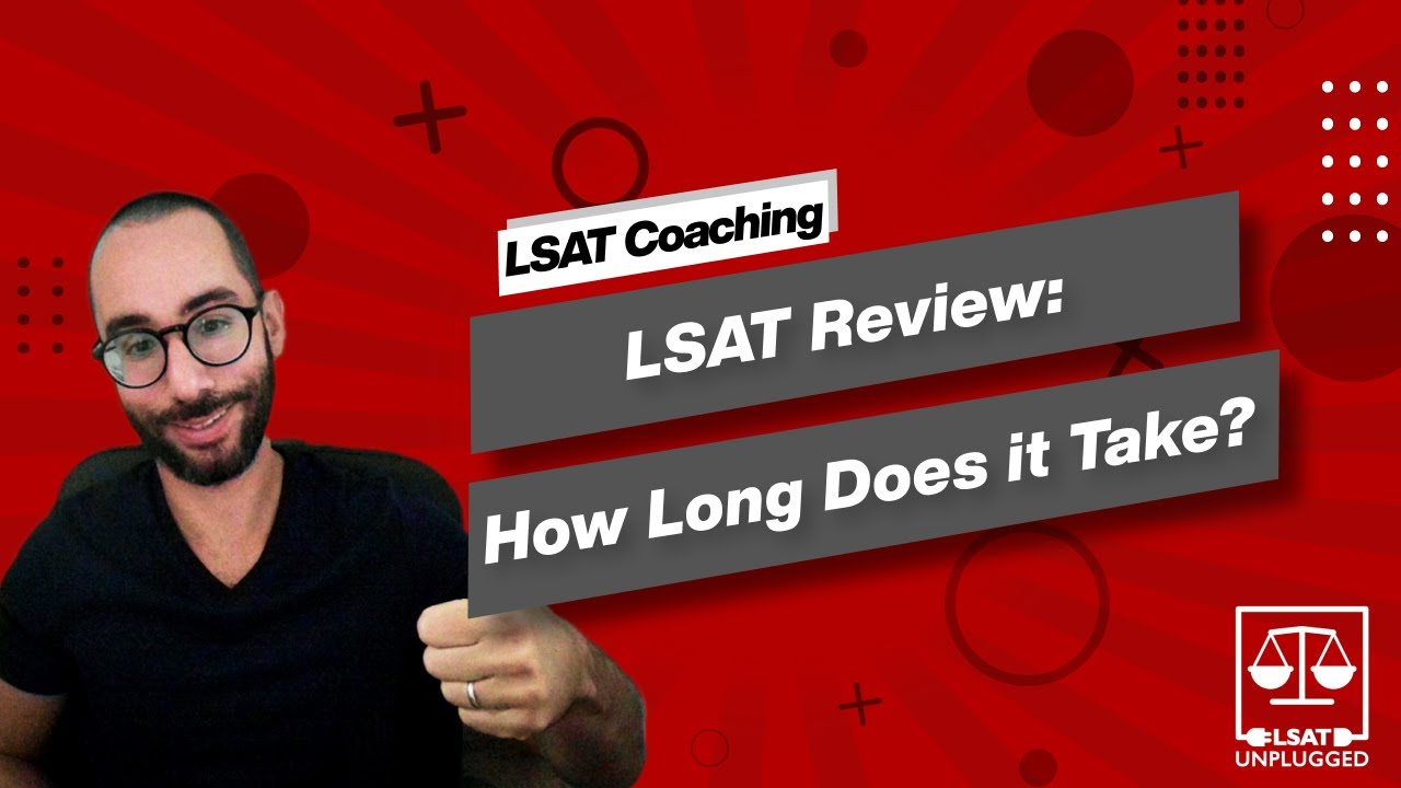 LSAT review: how long does it take? - YouTube