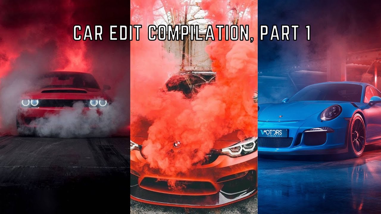 Car editing compilation Part #1 😍😎 - YouTube