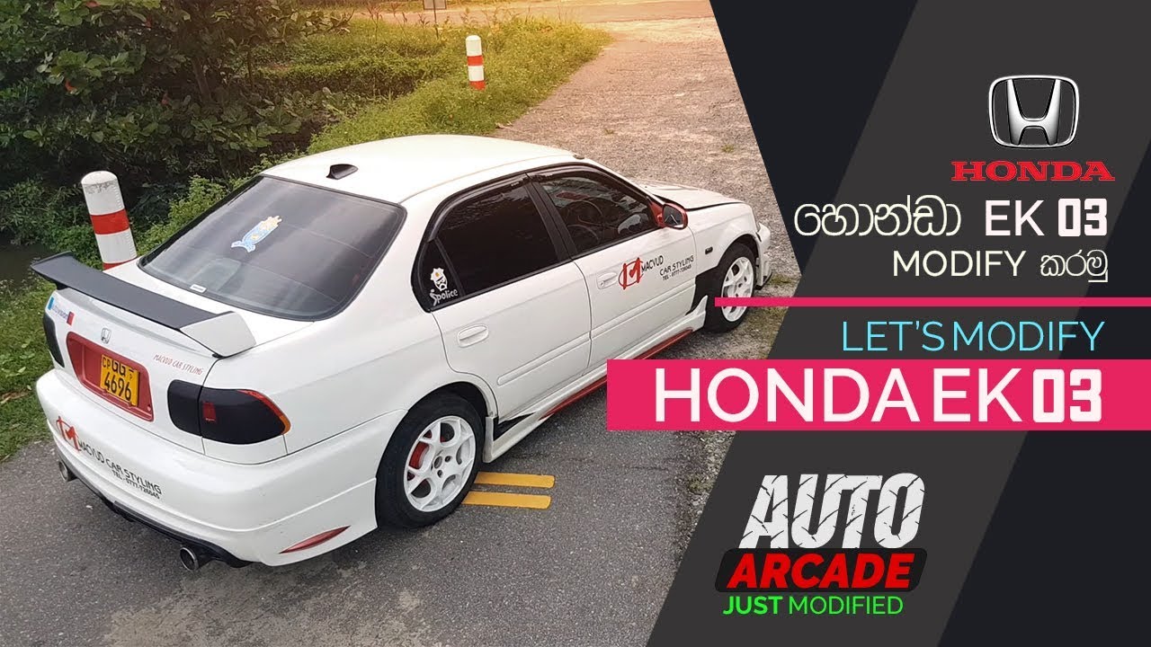 LET'S MODIFY HONDA EK 03 | AUTO ARCADE - YouTube