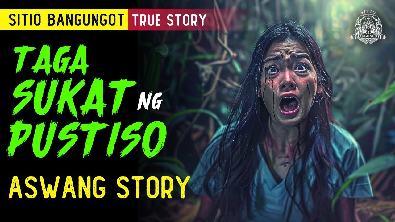 TAGASUKAT NG PUSTISO | ASWANG STORY | KWENTONG ASWANG TRUE STORY - YouTube