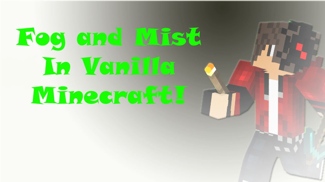 Fog And Mist In Vanilla Minecraft! - YouTube