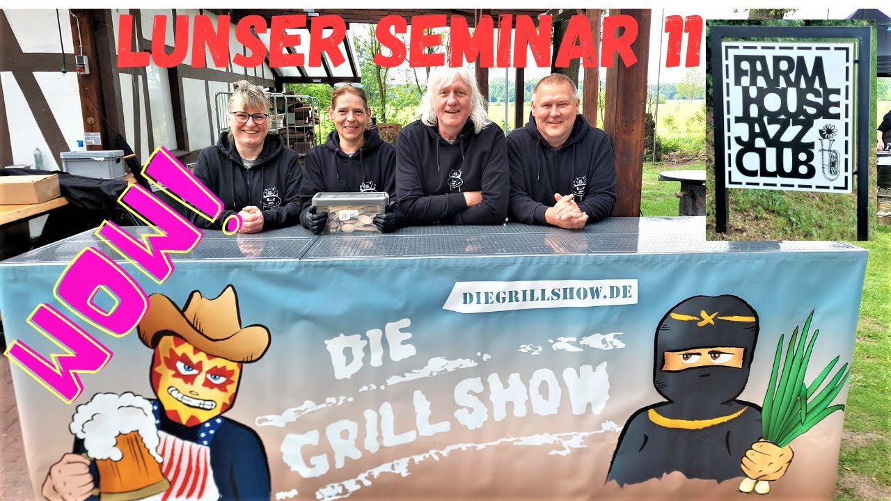 Lunser #11 , das beste Grillseminar Teil 1 ! 🔥🔥🔥🔥🔥🔥🔥@Grillshow - YouTube