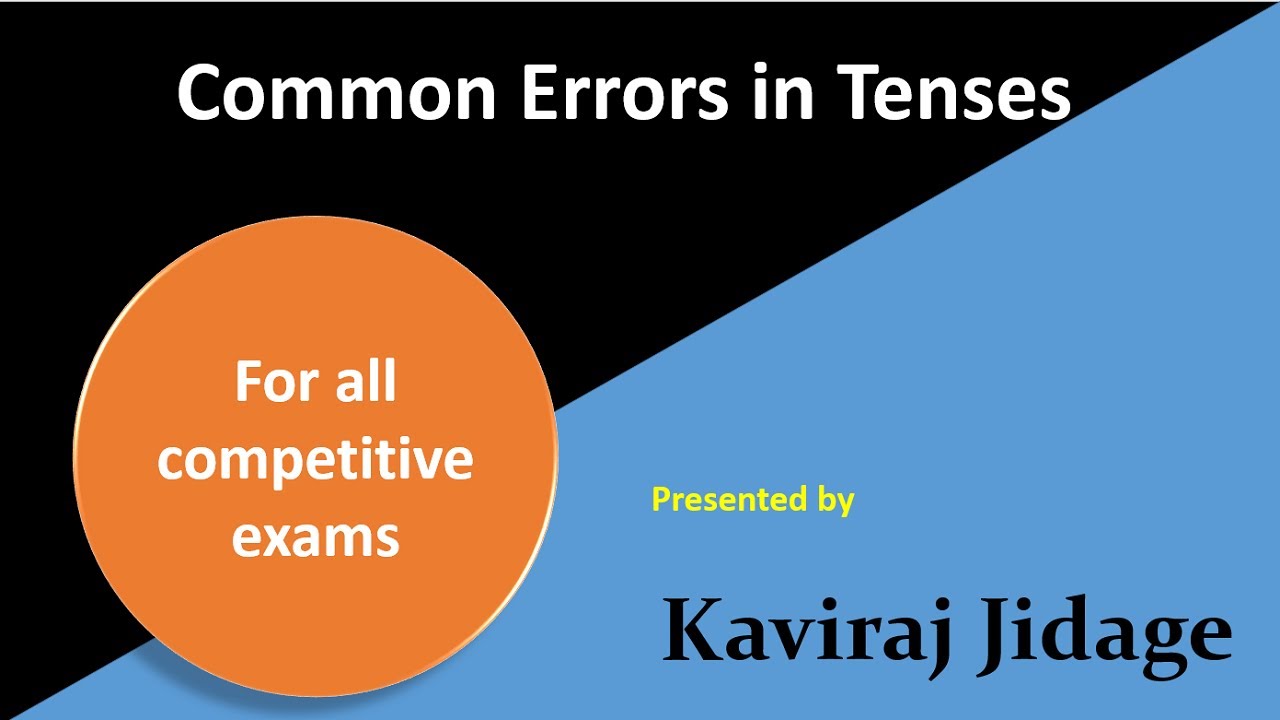 Common Errors in Tenses I ommon errors in english exercises with ...