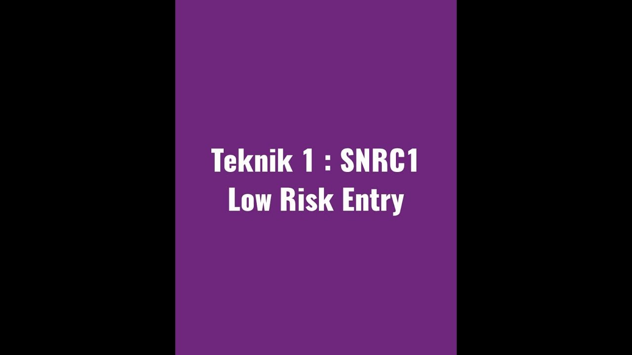 Teknik 1 : SNRC1 . Entry Low Risk . Saham/Forex - YouTube