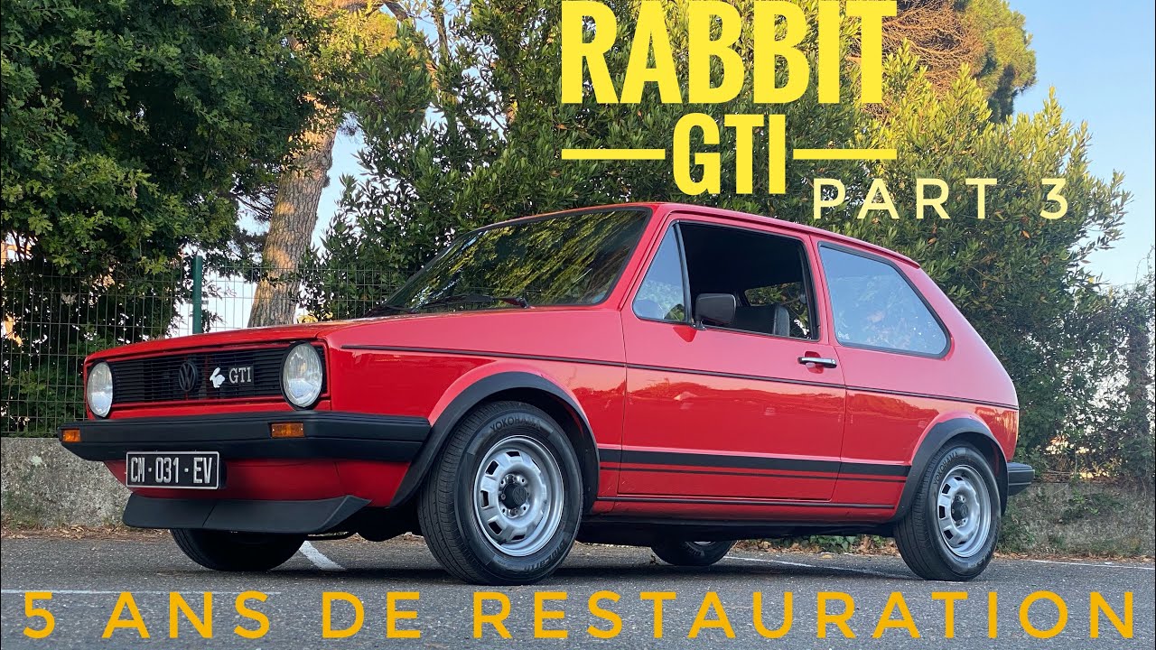 Rabbit 1 gti ( golf mk1 ) part 3 : elle est finie à 100% après un ...