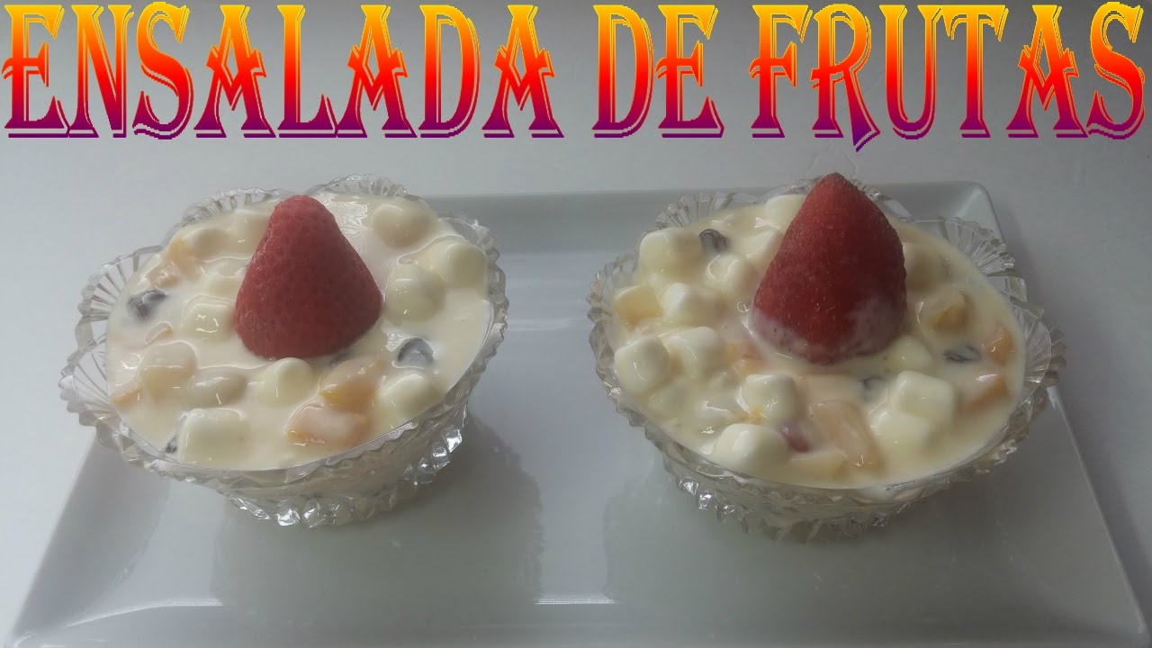 ENSALADA DE FRUTAS CON BOMBONES - YouTube