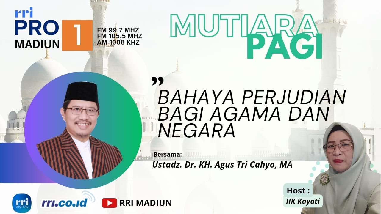 MUTIARA PAGI - BAHAYA PERJUDIAN BAGI AGAMA DAN NEGARA - YouTube