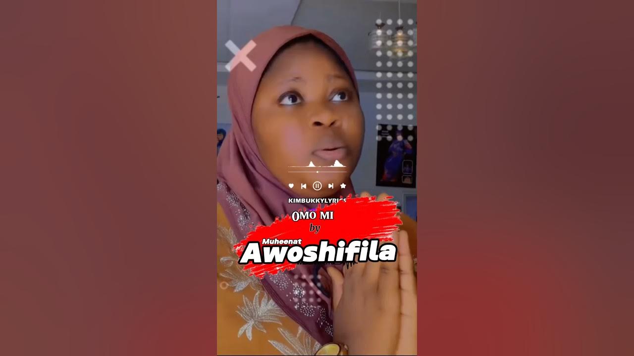 Omo Mi - Muheenat Awoshifila (Lyrics)🎙️🎶 Olohun bami wo awon omomi Oba Olohun bami wo awon omomi ...