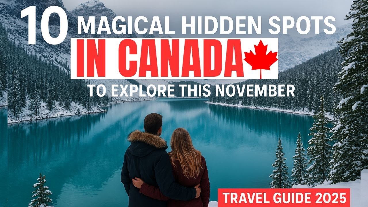 Top 10 Hidden and Best Places to Visit in Canada in November | Travel ...