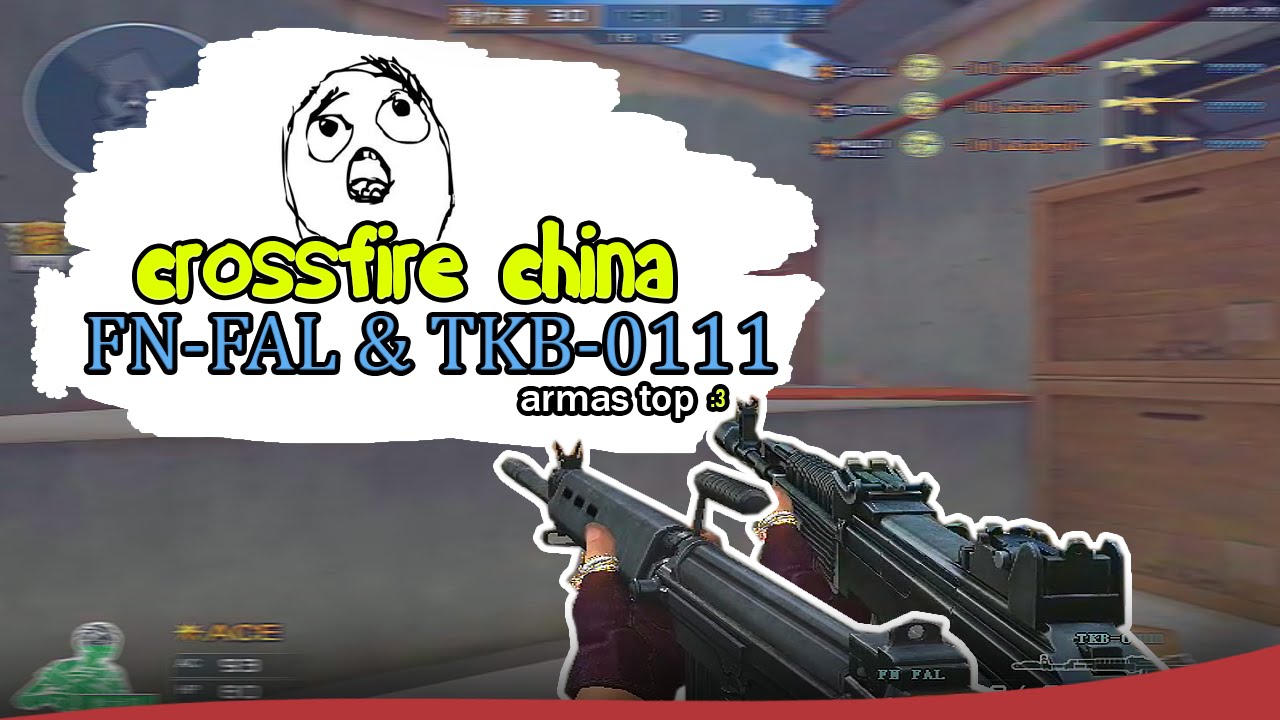 [CF/CHINA] Gameplay FN-FAL & TKB-0111 - YouTube