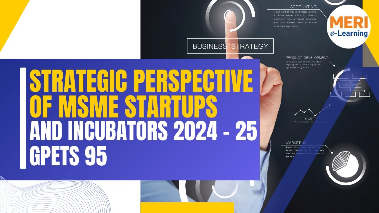 Strategic Perspective Of MSME Startups And Incubators 2024 -25 | GPETS ...