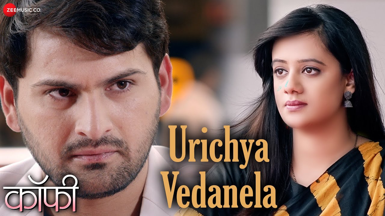 Urichya Vedanela | Coffee | Siddharth Chandekar, Spruha Joshi, Kashyap ...