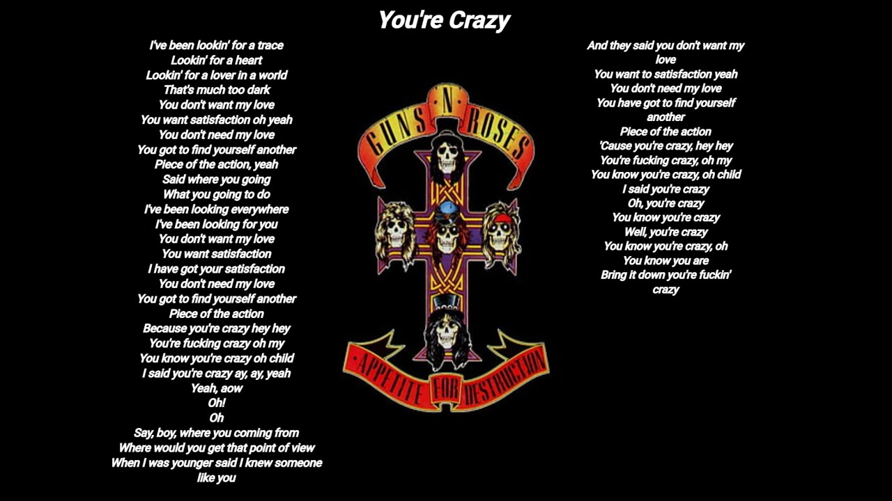 Guns N' Roses - You're Crazy - Guns N' Roses lyrics [HQ] - YouTube