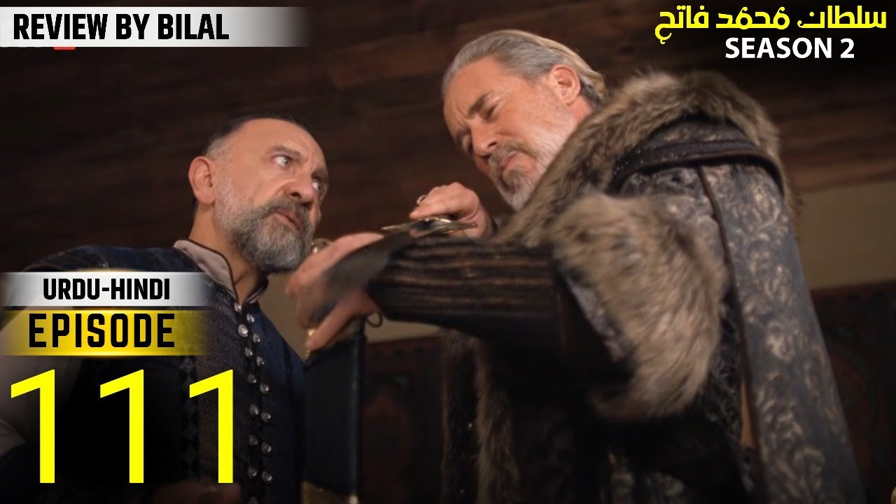 Sultan Mehmet al Fatih Season 3 Episode 111 Urdu | Sultan Mehmed ...