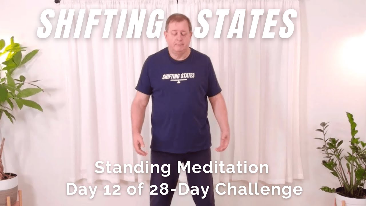 Standing Meditation | Day 12 of 28-Day Challenge | Enjoy the Stillness ...