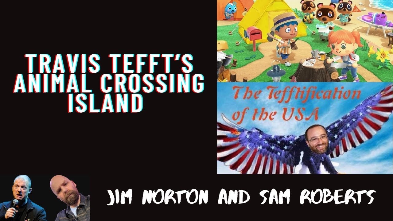 Jim and Sam Show - Travis Tefft's ‘Animal Crossing’ Island (03/25/2020 ...