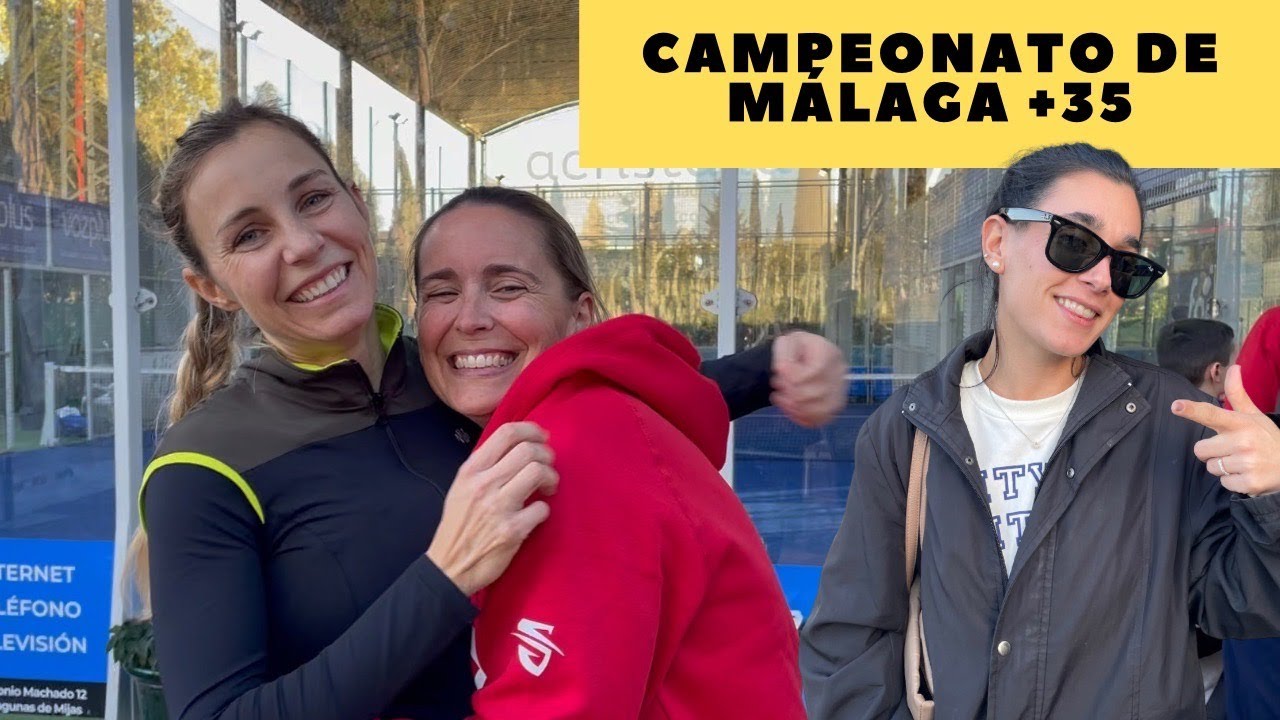 4. Campeonato Provincial de Málaga +35: Almu Marchena y Rocío Ramírez ...