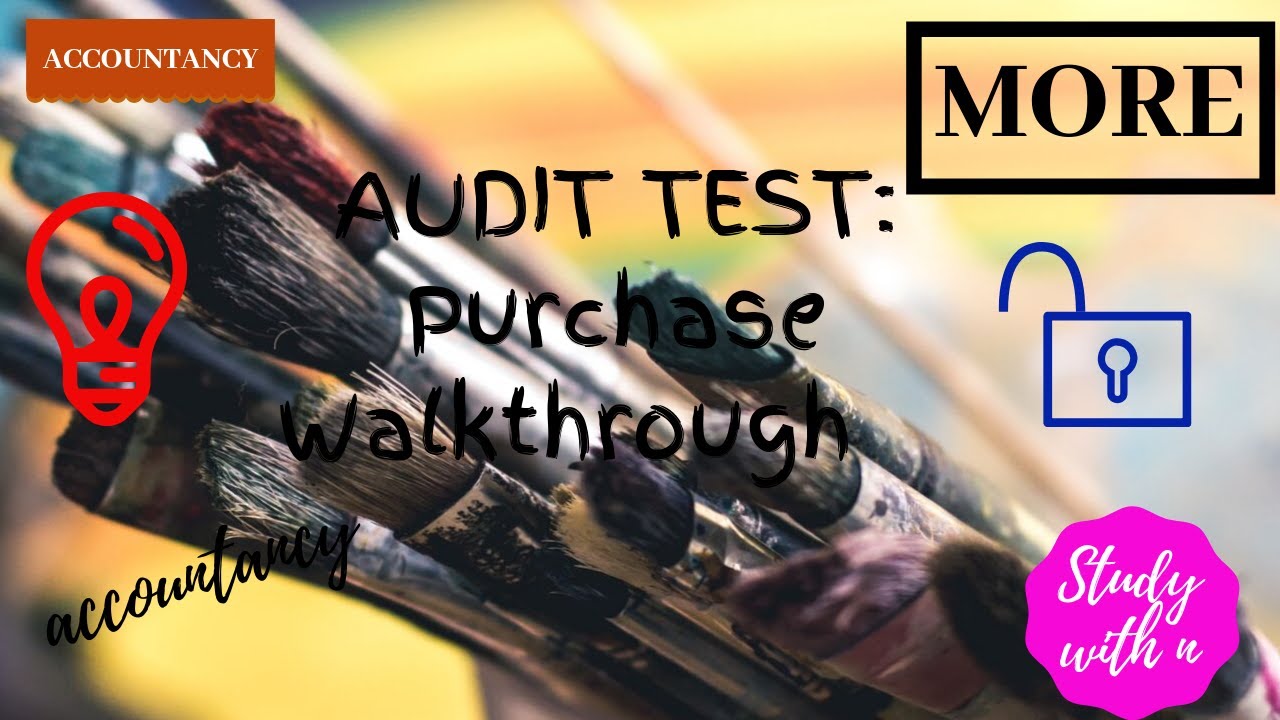 More Example of Audit: Purchase Walkthrough - YouTube