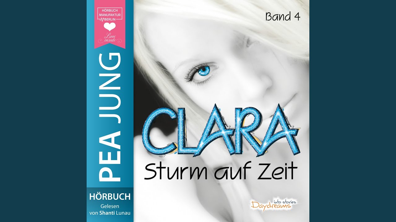 Kapitel 72 - Sturm auf Zeit - Clara, Band 4 - YouTube