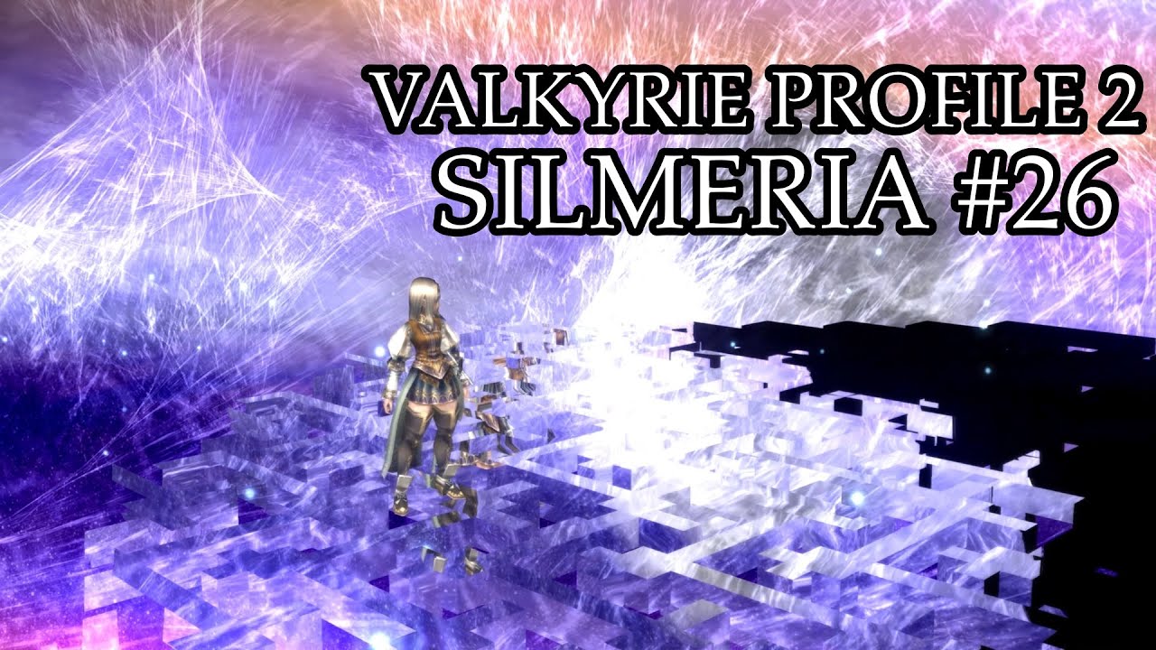 Valkyrie Profile 2: Silmeria #26 - Bridge to Valhalla | Blind Let's ...