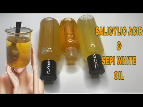 HOW TO MAKE NATURAL BODY LIGHTENING GLOW OIL WITH SALICYLIC ACID & SEPI ...