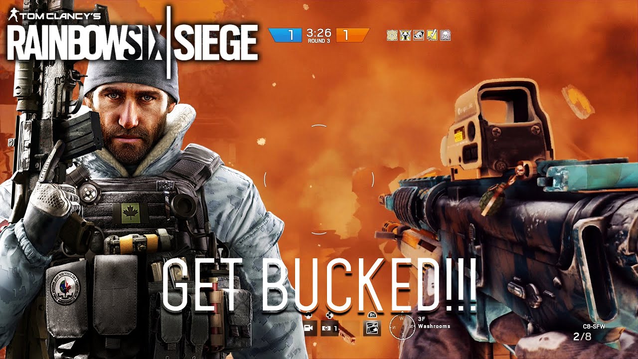 GET BUCKED! (Buck Gameplay) - Rainbow Six Siege - YouTube