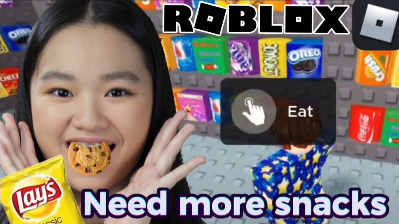 ROBLOX NEED MORE SNACKS - YouTube