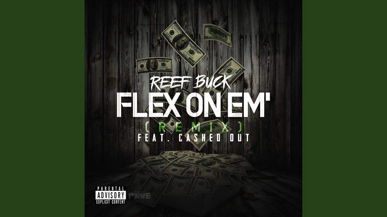 Flex on Em (feat. Cashed Out) - YouTube
