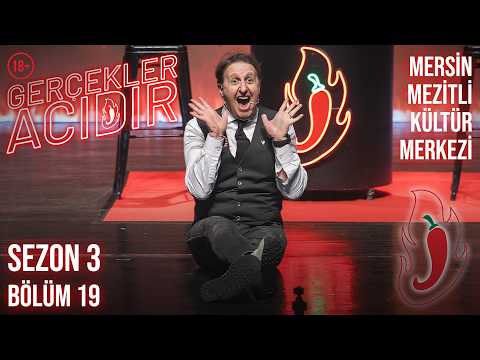 🎭 İlker Ayrık ile Gerçekler Acıdır | Sezon 3 Bölüm 19 | Mersin | Mezitli Kültür Merkezi