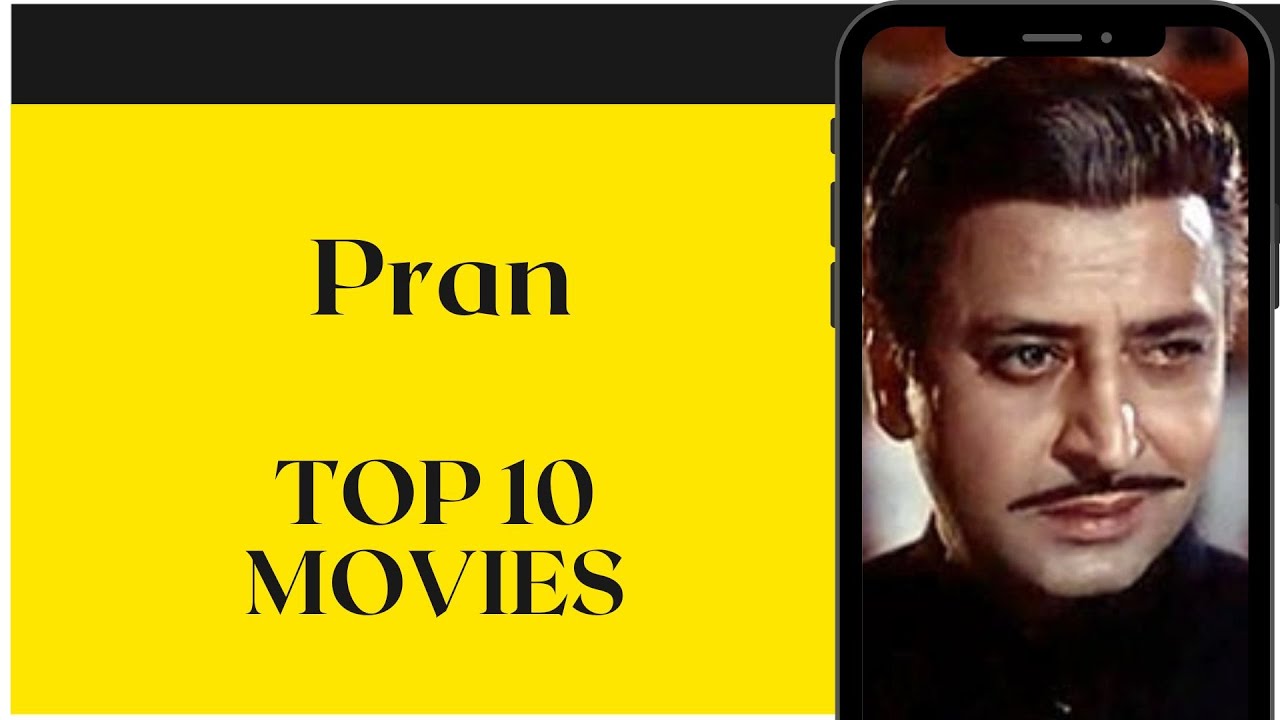 Pran Top 10 Movies - YouTube