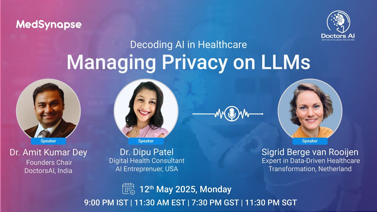 Decoding AI in Healthcare: Managing Privacy on LLMs | MedSynapse. - YouTube