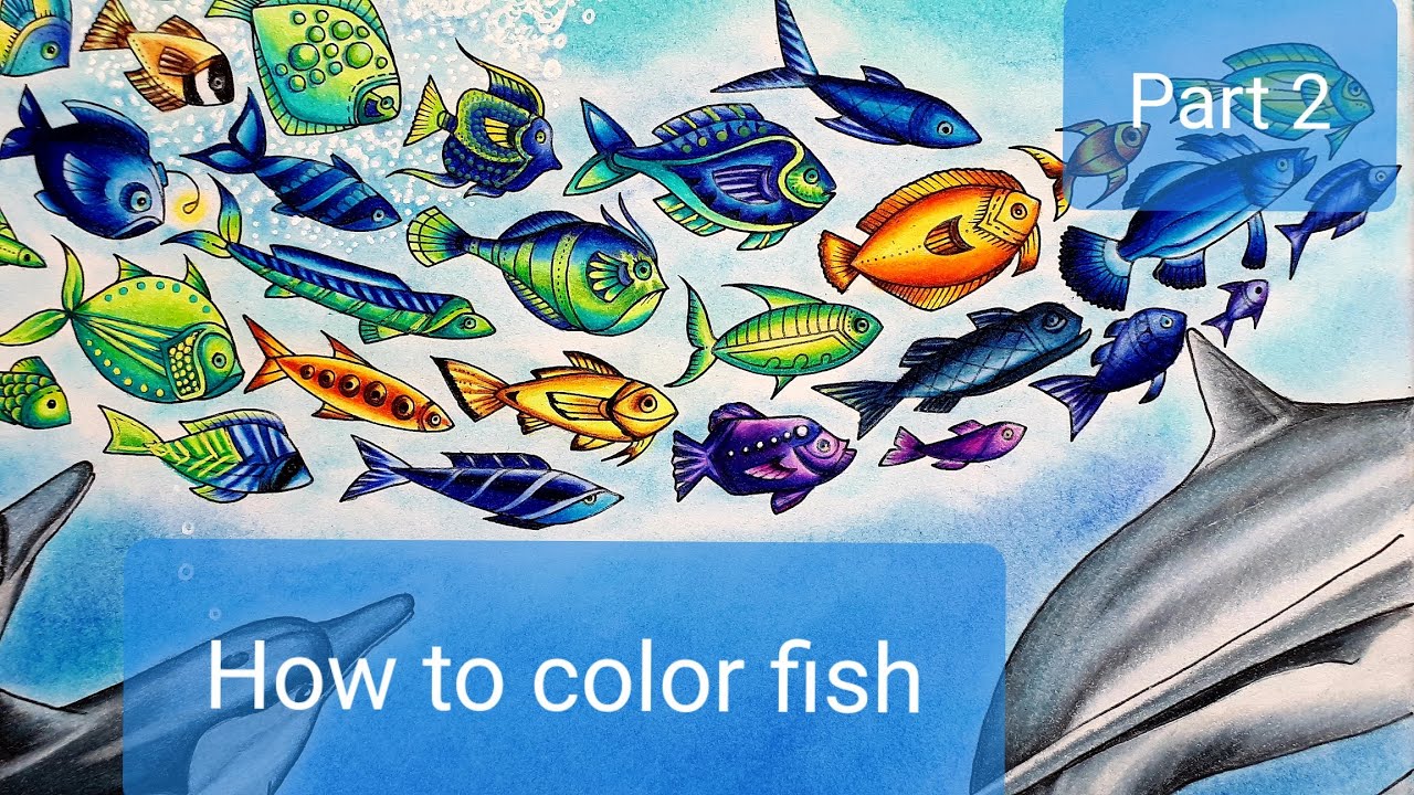How to color FISH part 2 - LOST OCEAN - Johanna BASFORD - YouTube