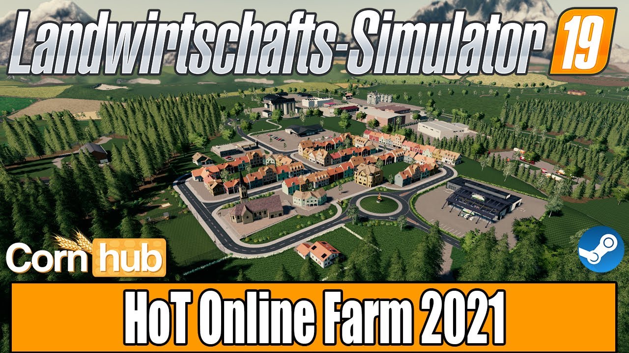 LS19 Mapvorstellung - HoT Online Farm 2021 - LS19 Maps - YouTube