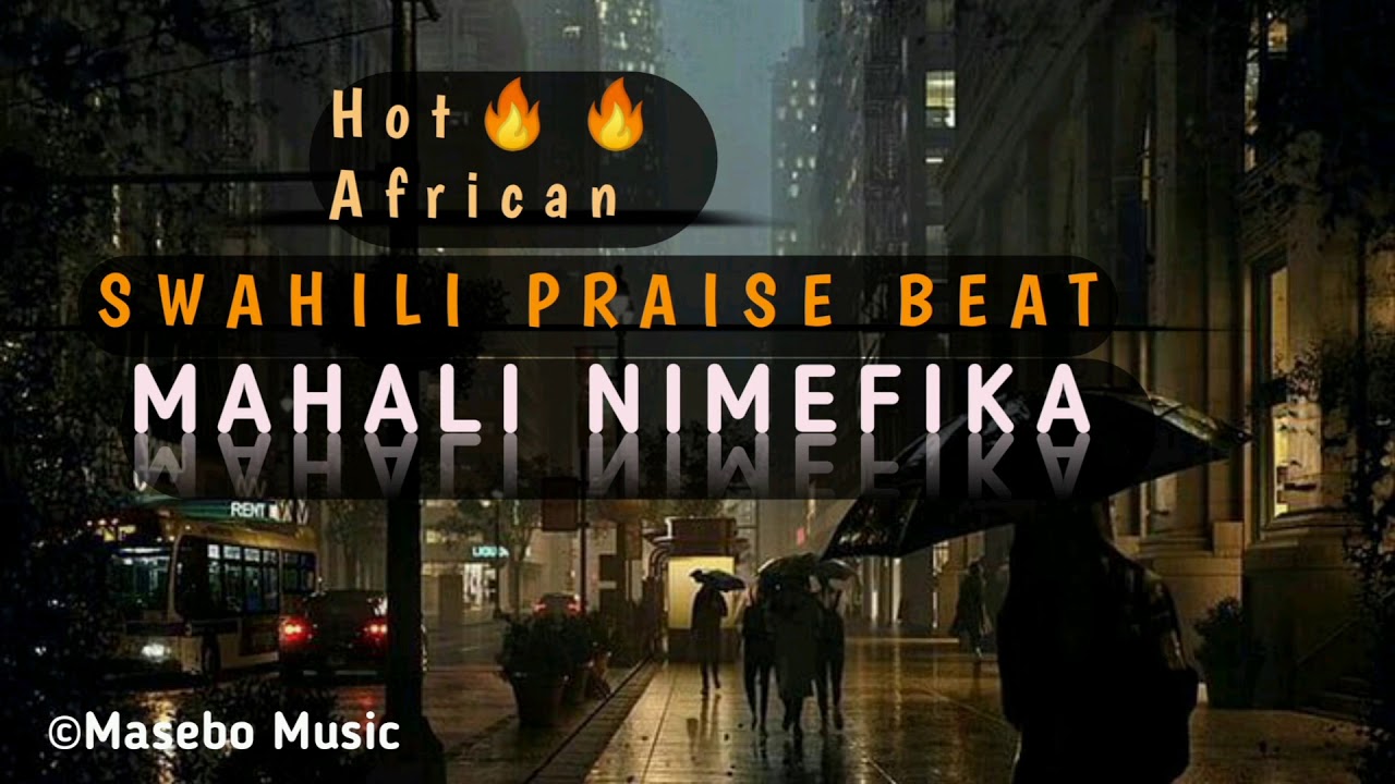 MAHALI NIMEFIKA BEAT. (instrumental Music) - YouTube